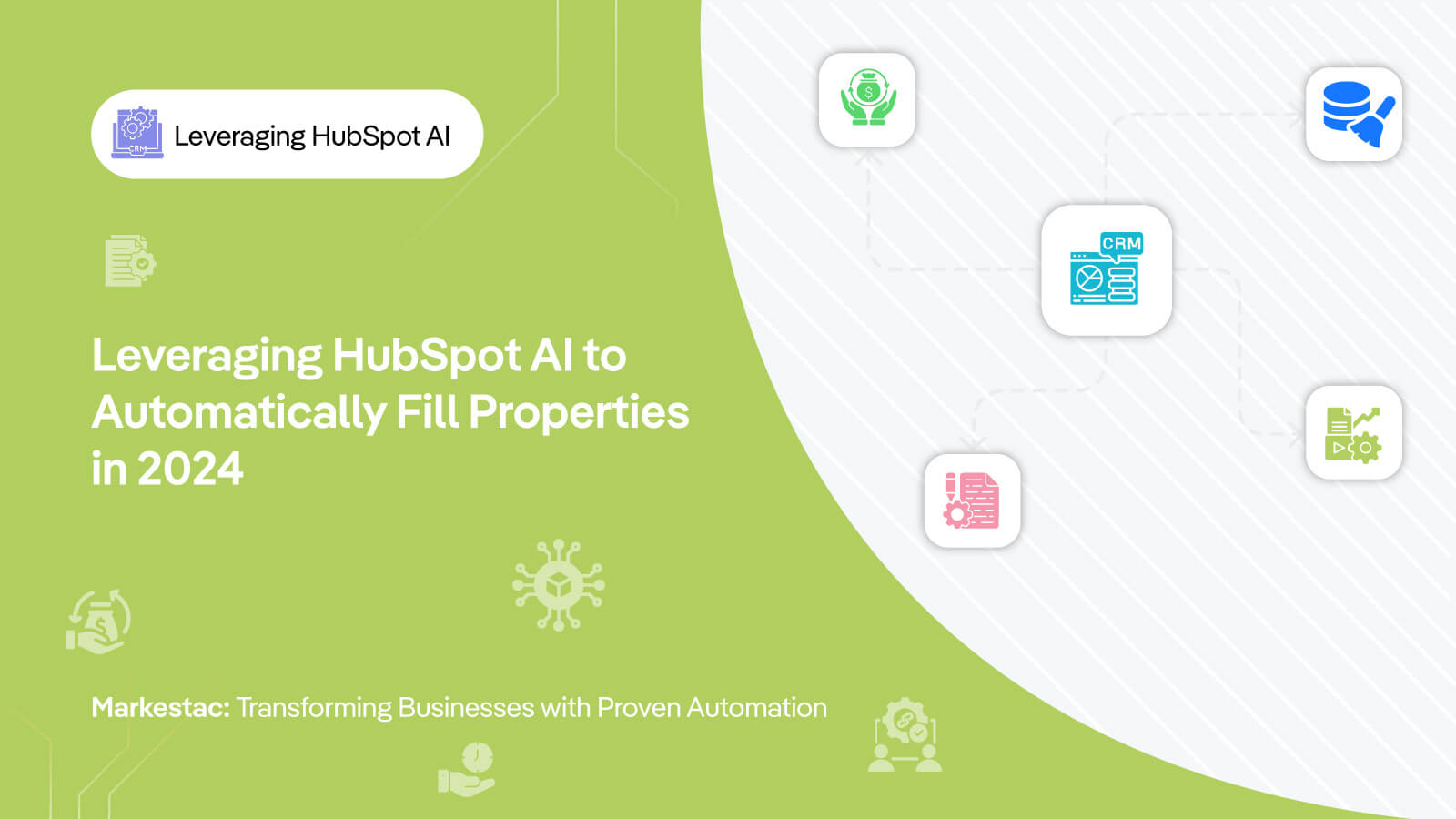 Leveraging HubSpot AI to Automatically Fill Properties in 2024